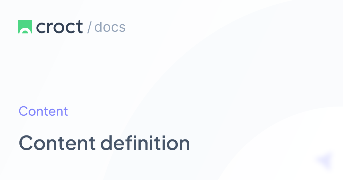 Content definition | Croct Documentation
