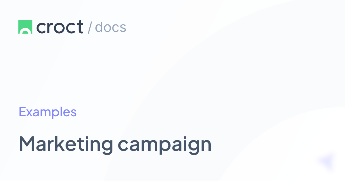 Marketing campaign | Croct Documentation