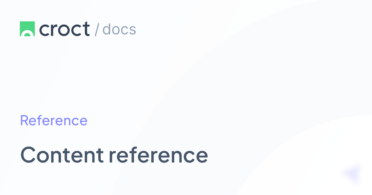 Content reference | Croct Documentation