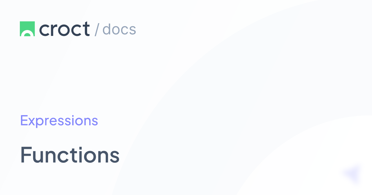 Functions | Croct Documentation Functions | Croct Documentation